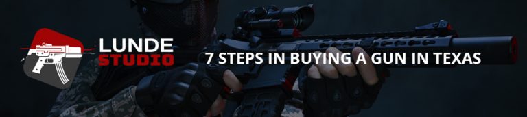 How to Buy a Gun in Texas (2022 UPDATED) Complete Guide